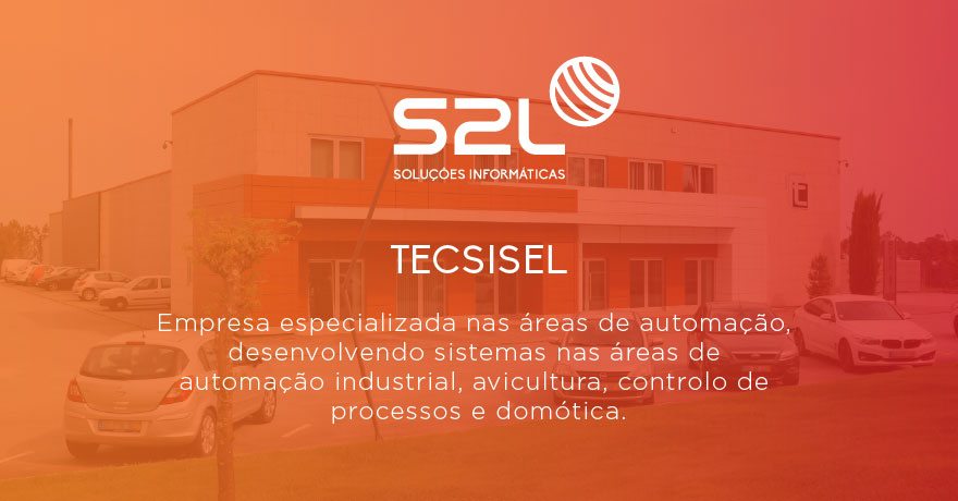 Tecsisel, conheça a solução implementada | S2L
